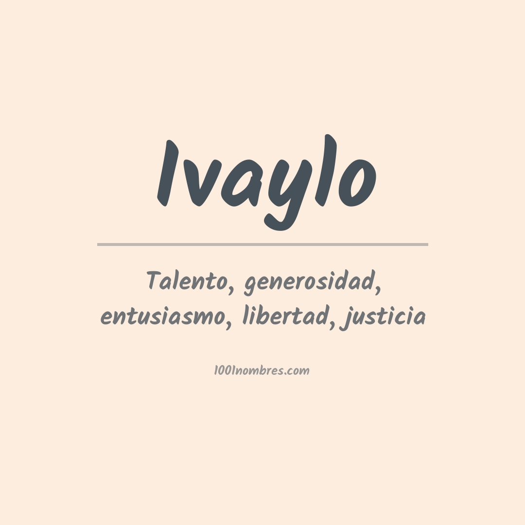 Significado del nombre Ivaylo