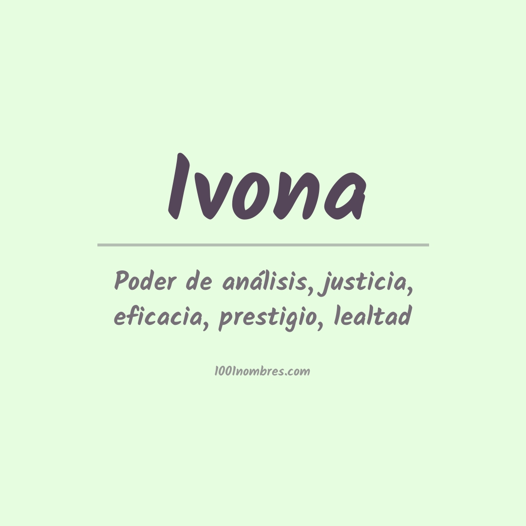 Significado del nombre Ivona