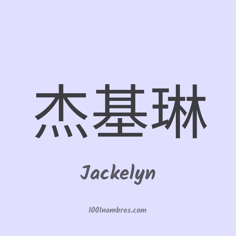 Significado del nombre Jackelyn