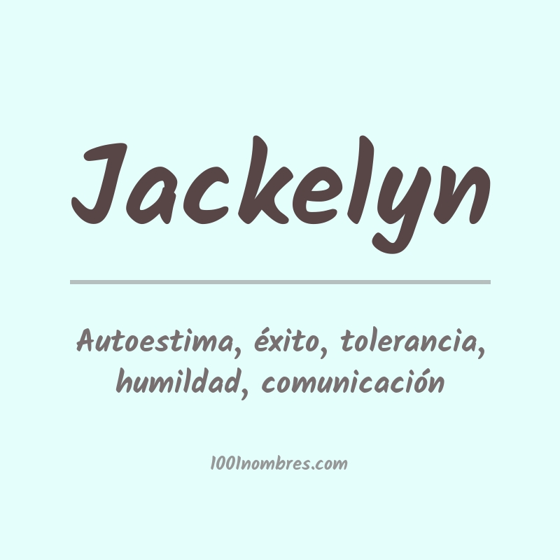 Significado del nombre Jackelyn