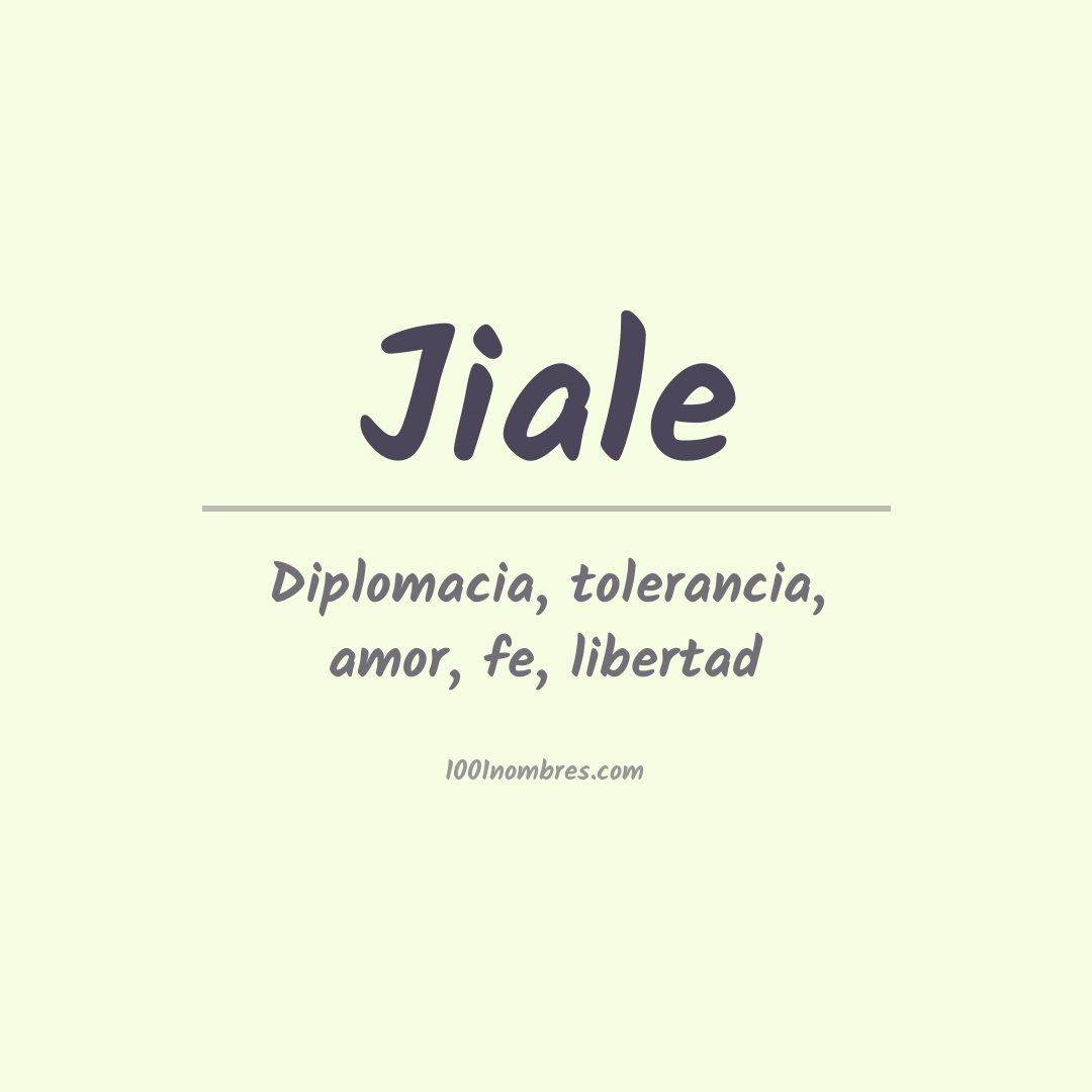 Significado del nombre Jiale