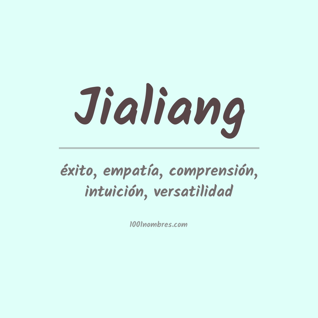 Significado del nombre Jialiang