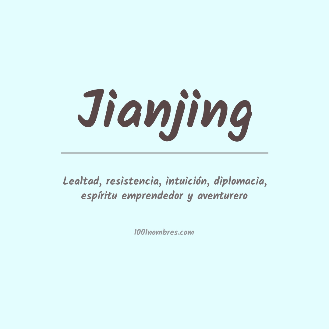 Significado del nombre Jianjing