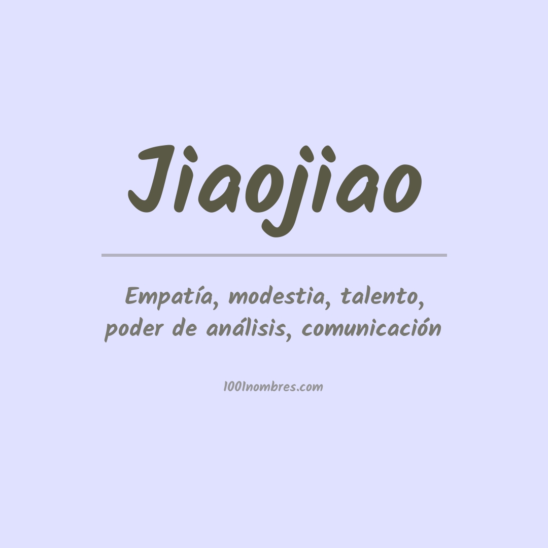 Significado del nombre Jiaojiao