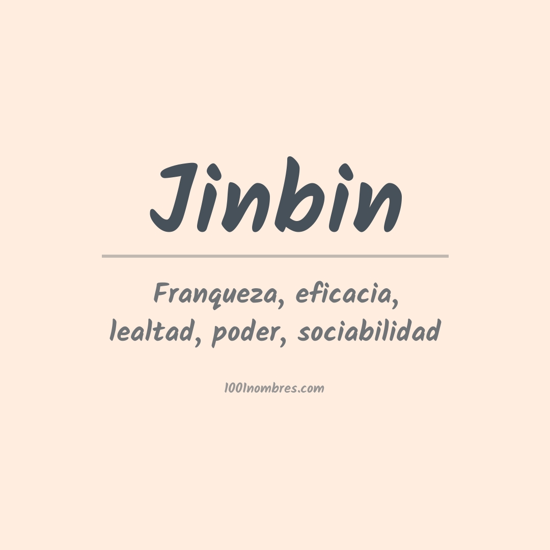 Significado del nombre Jinbin