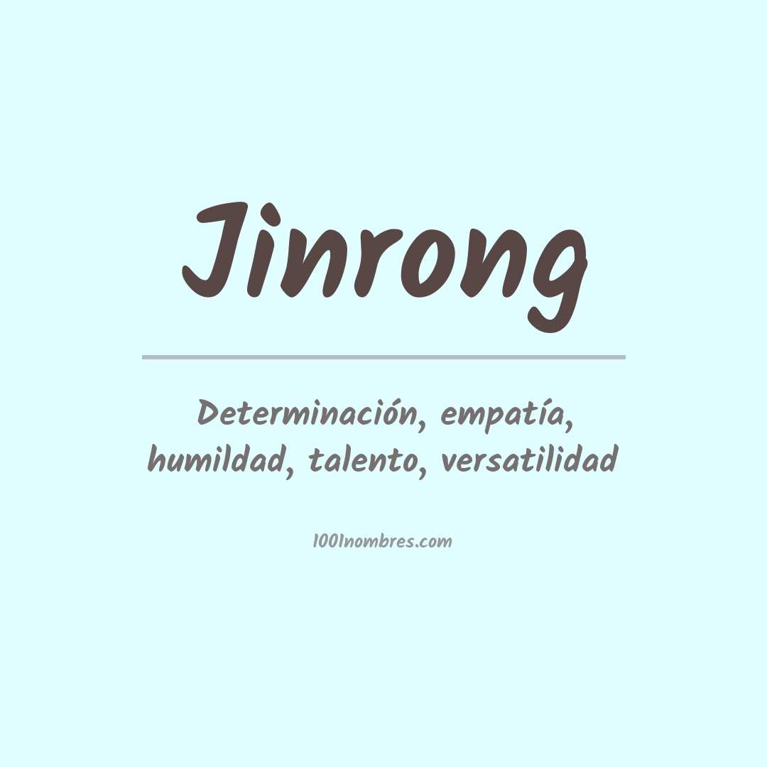 Significado del nombre Jinrong