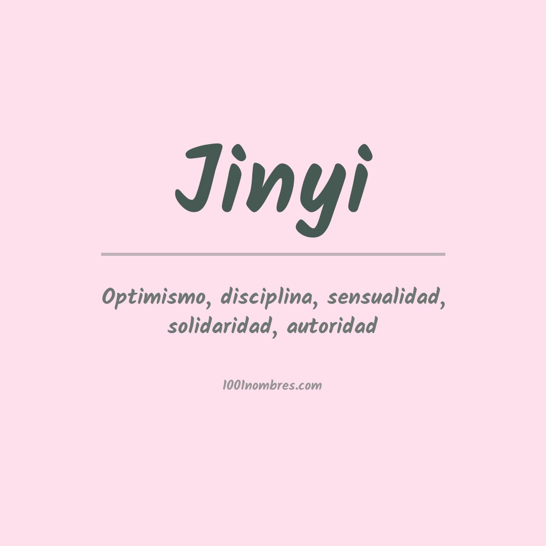 Significado del nombre Jinyi