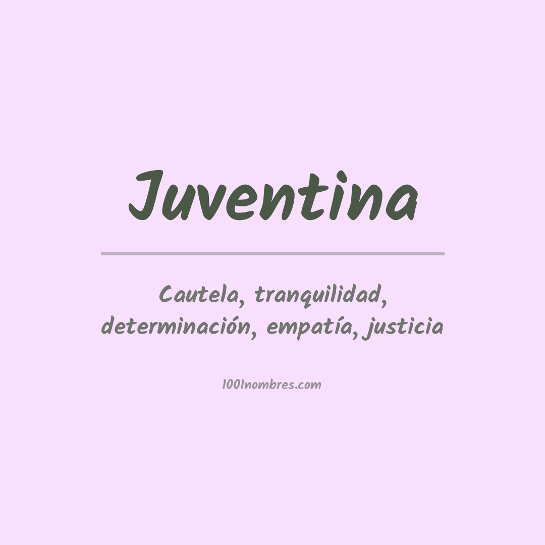 Significado del nombre Juventina