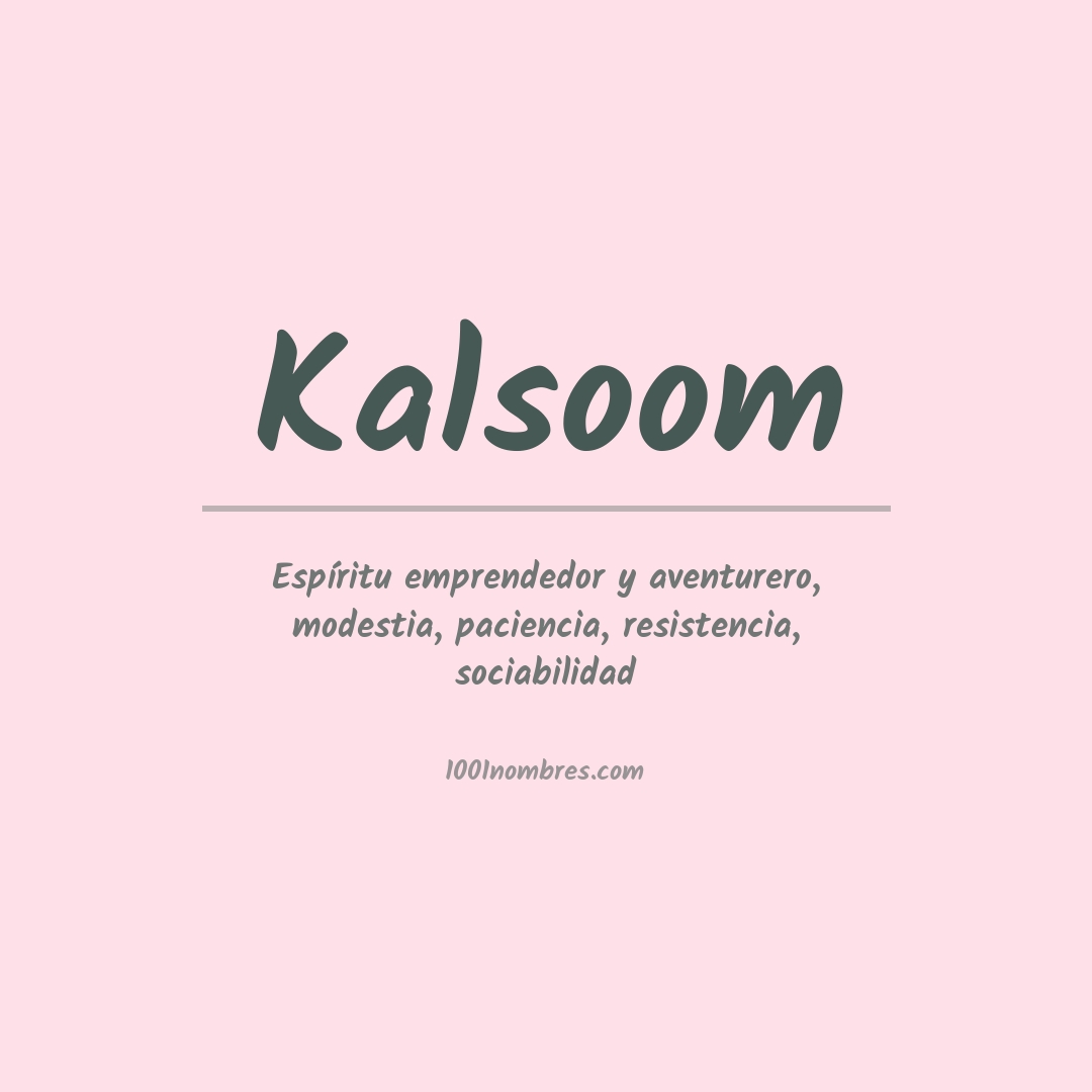 Significado del nombre Kalsoom