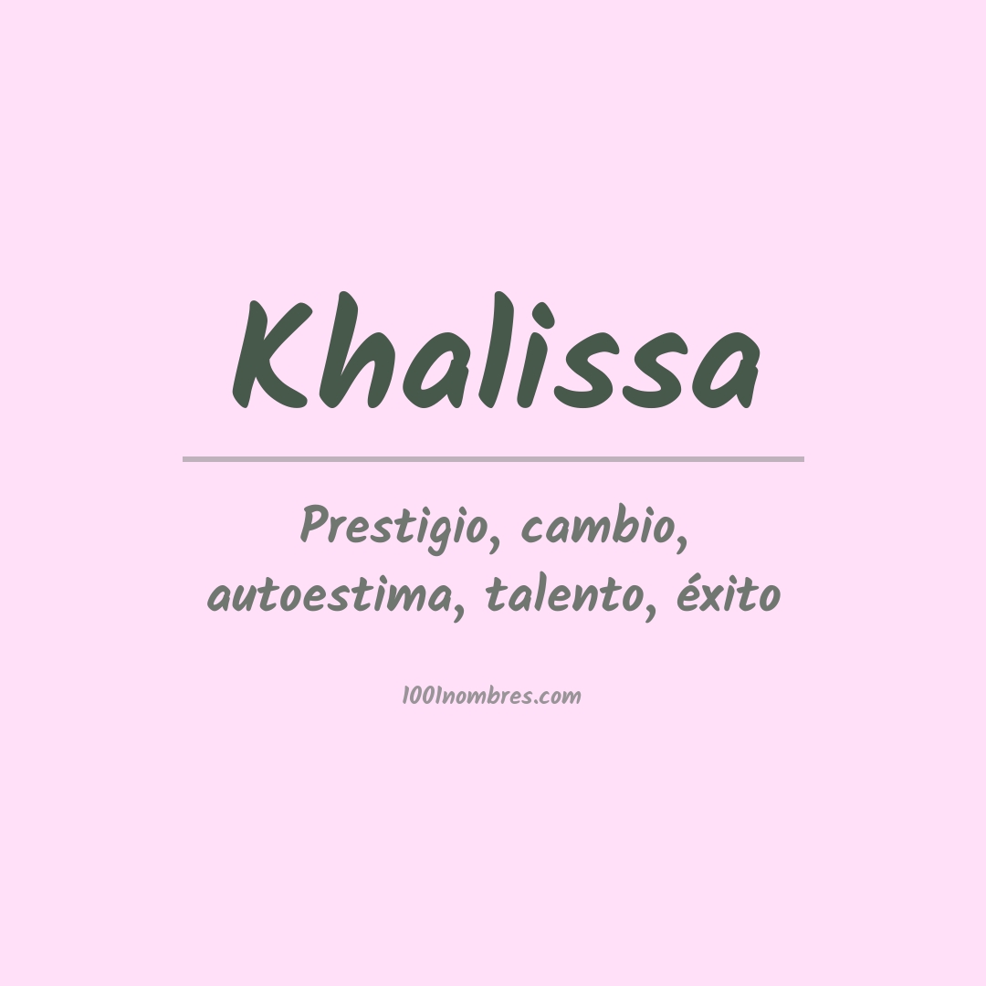 Significado del nombre Khalissa