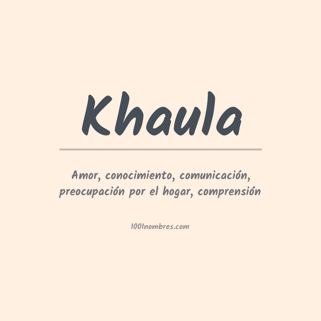 Significado del nombre Khaula