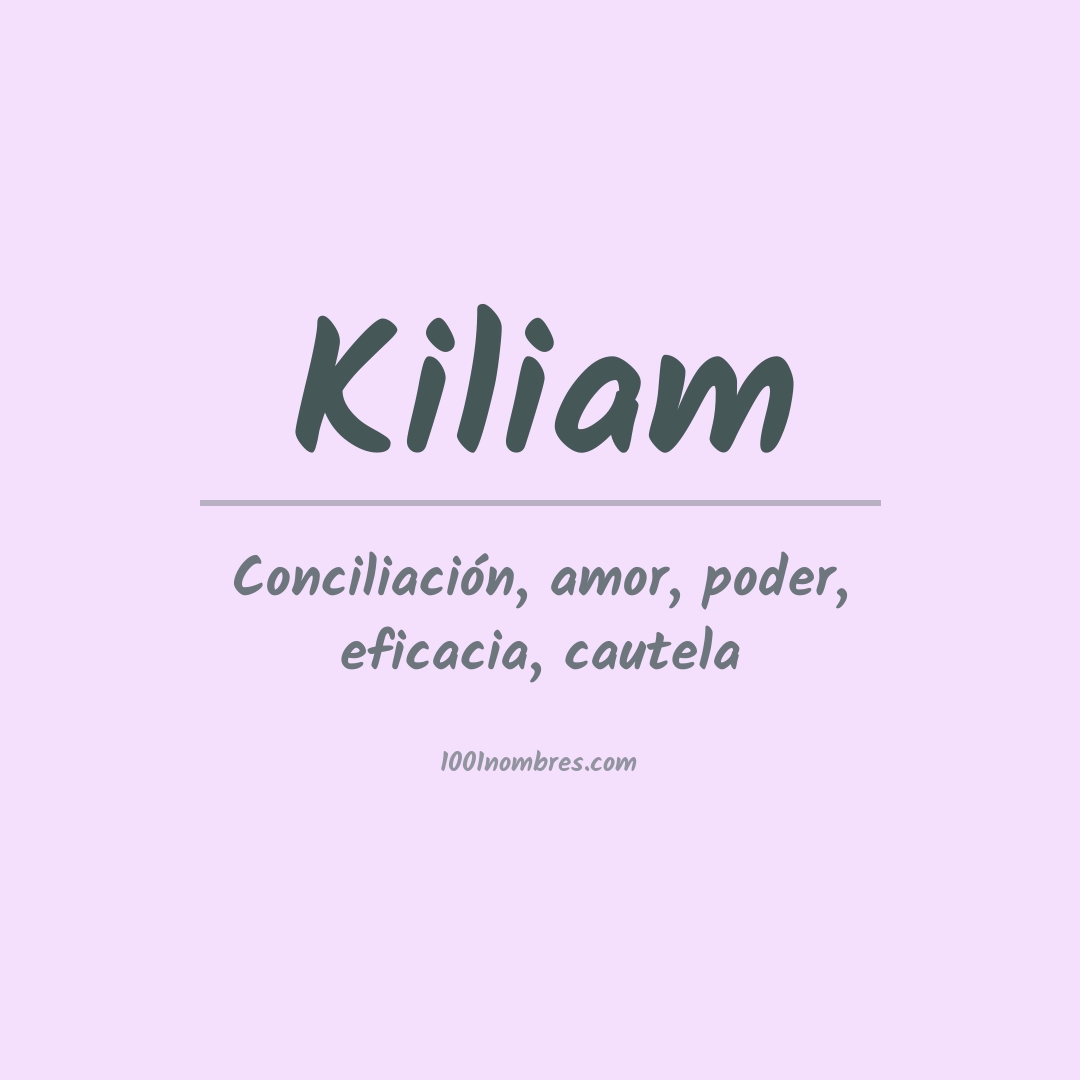 Significado del nombre Kiliam