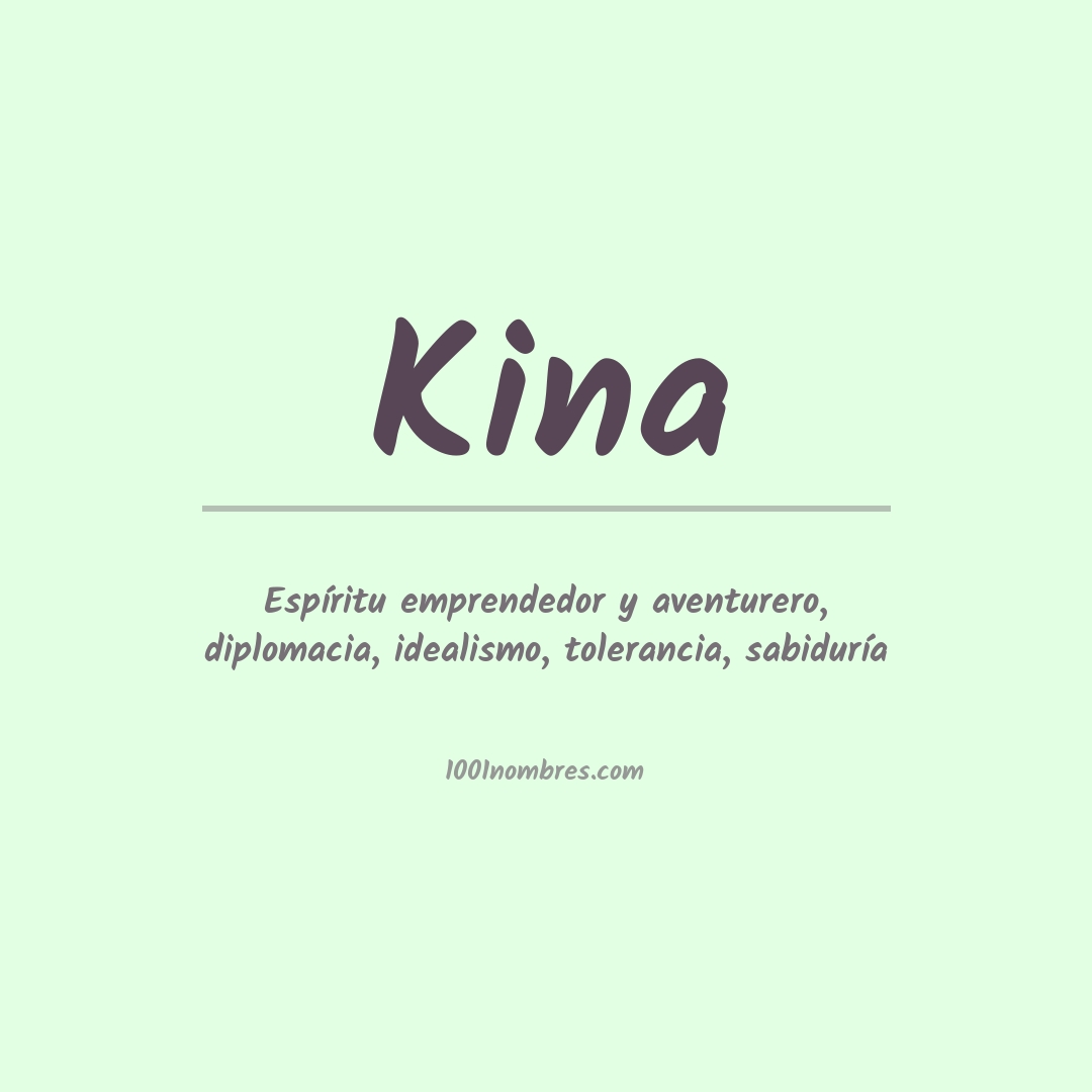 Significado del nombre Kina