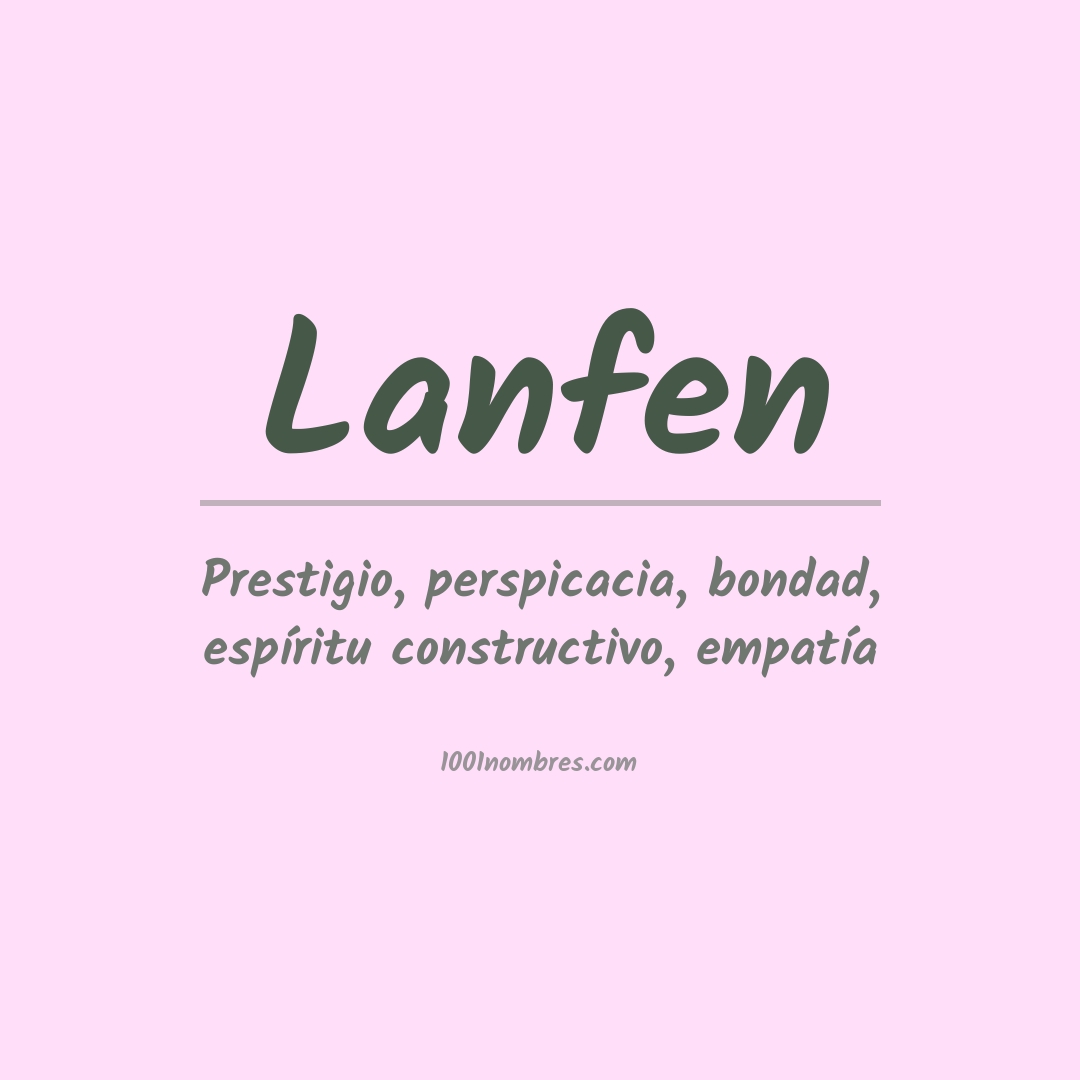 Significado del nombre Lanfen