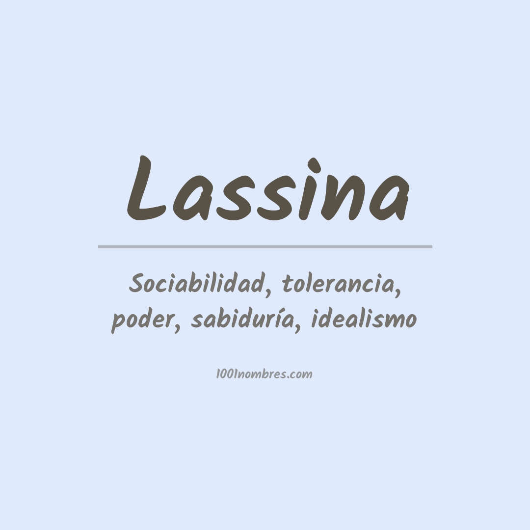 Significado del nombre Lassina