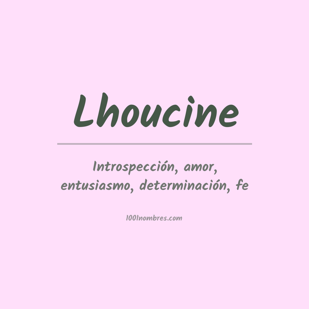 Significado del nombre Lhoucine