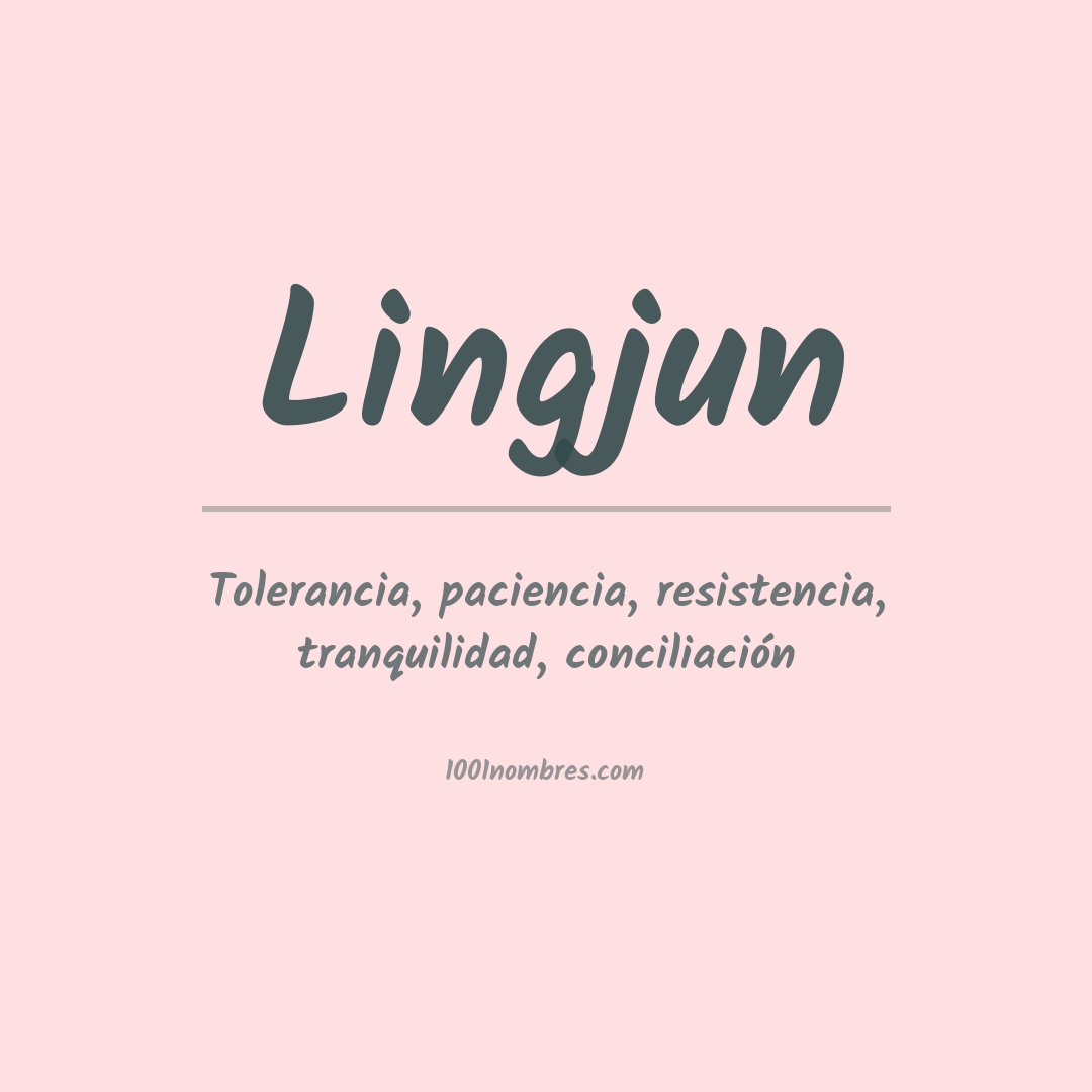 Significado del nombre Lingjun
