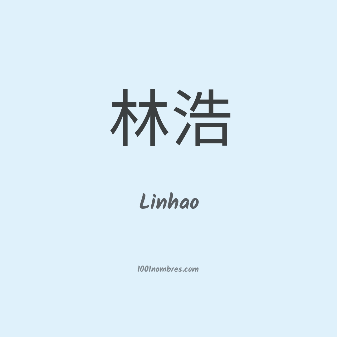 Significado del nombre Linhao