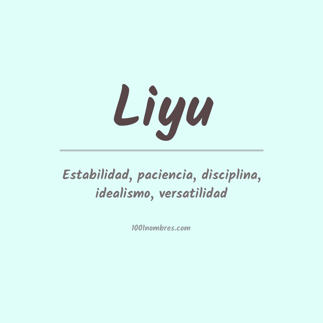 Significado del nombre Liyu