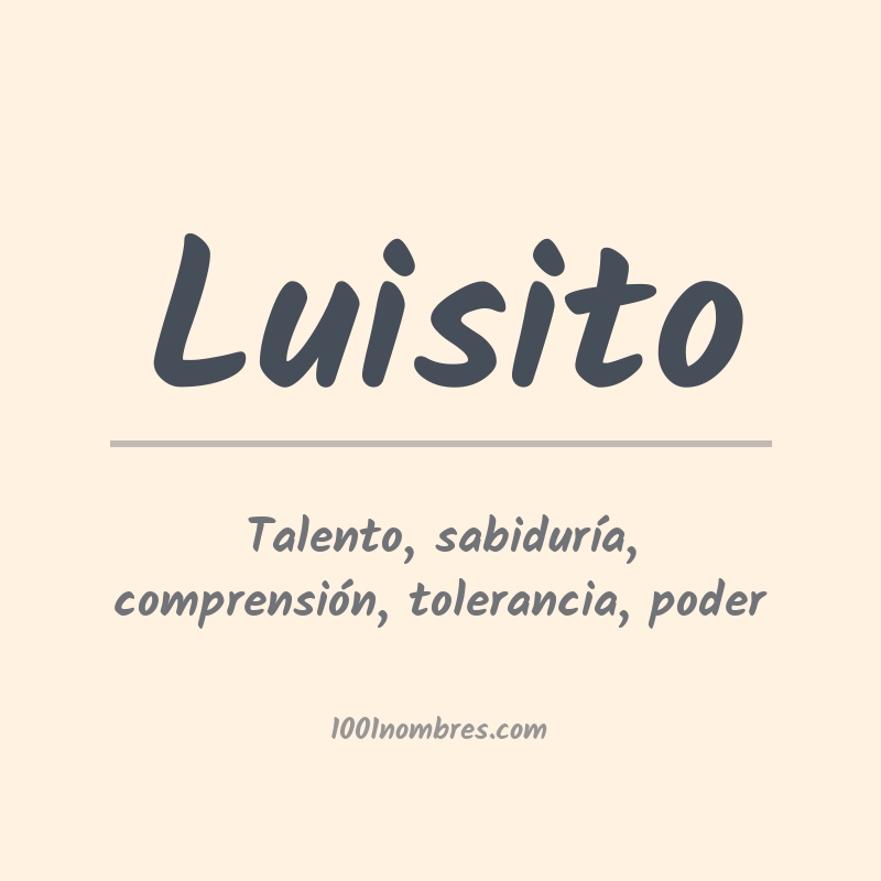 Significado del nombre Luisito