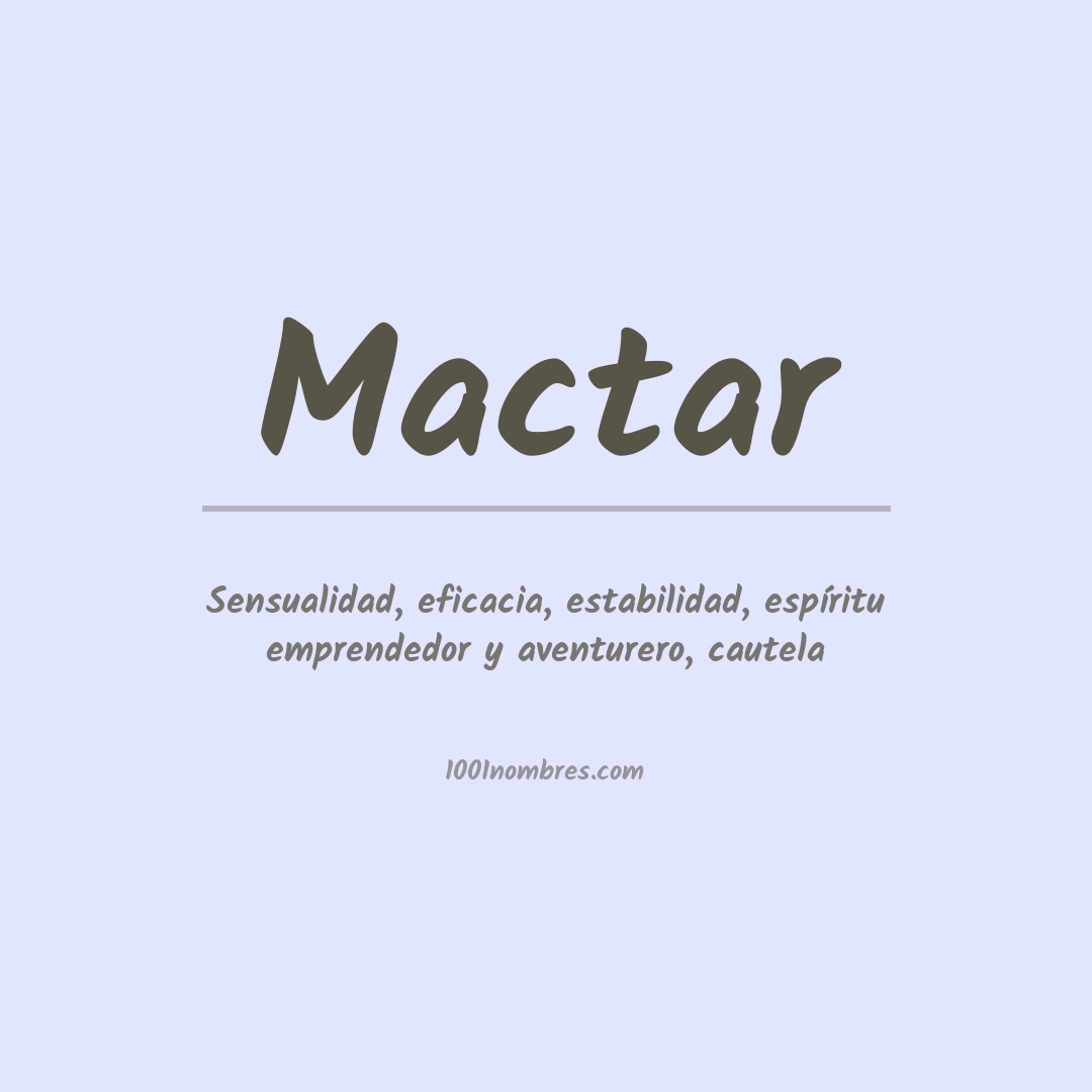 Significado del nombre Mactar