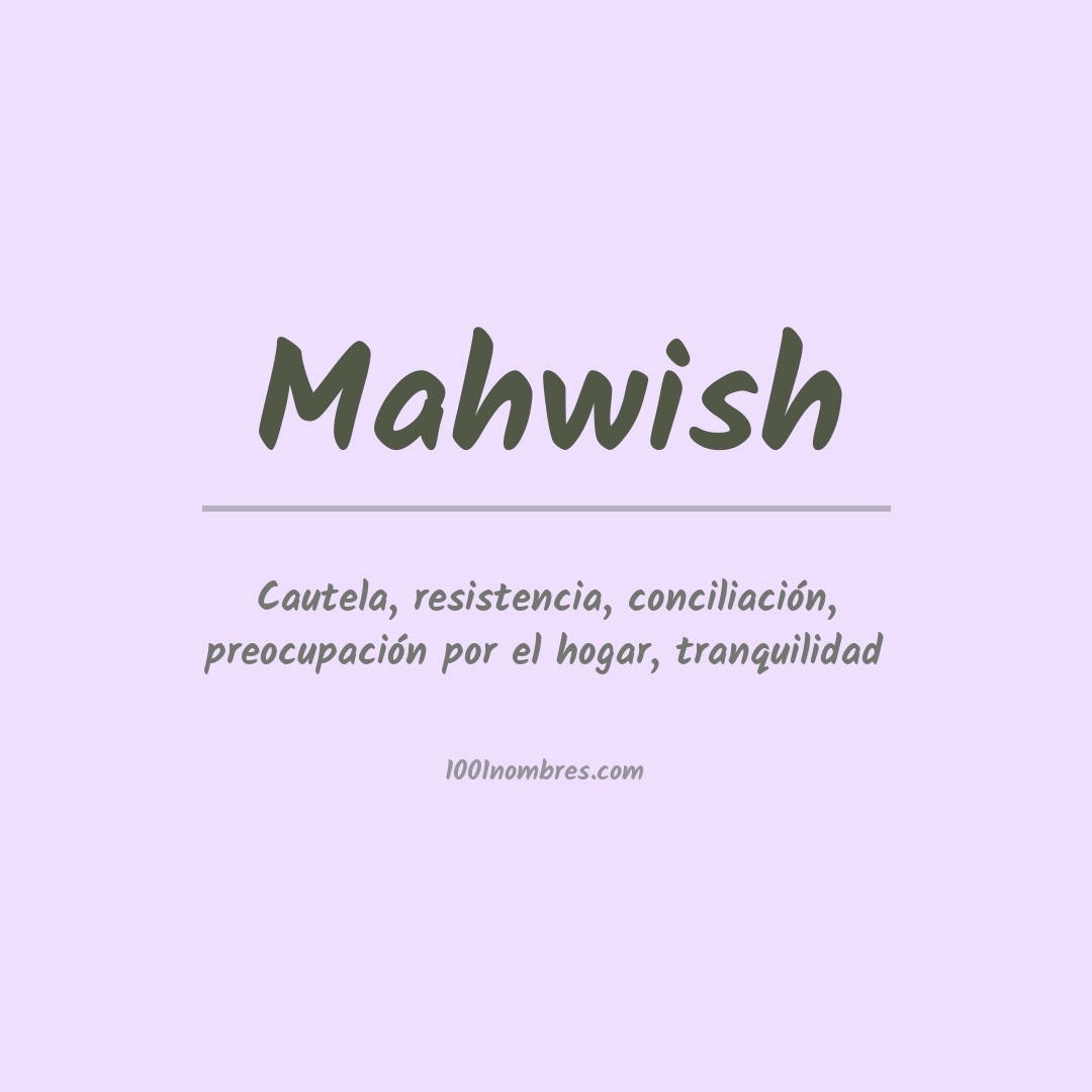 Significado del nombre Mahwish