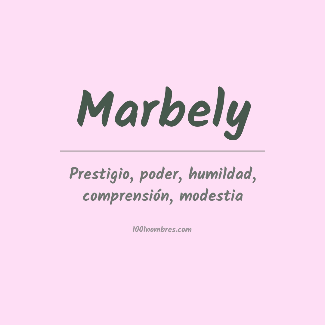 Significado del nombre Marbely