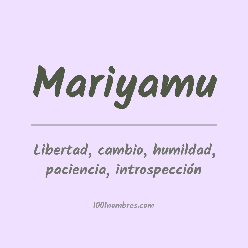 Significado del nombre Mariyamu
