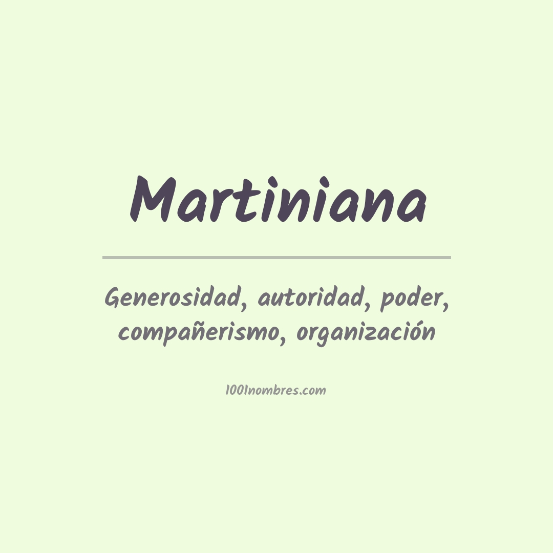 Significado del nombre Martiniana