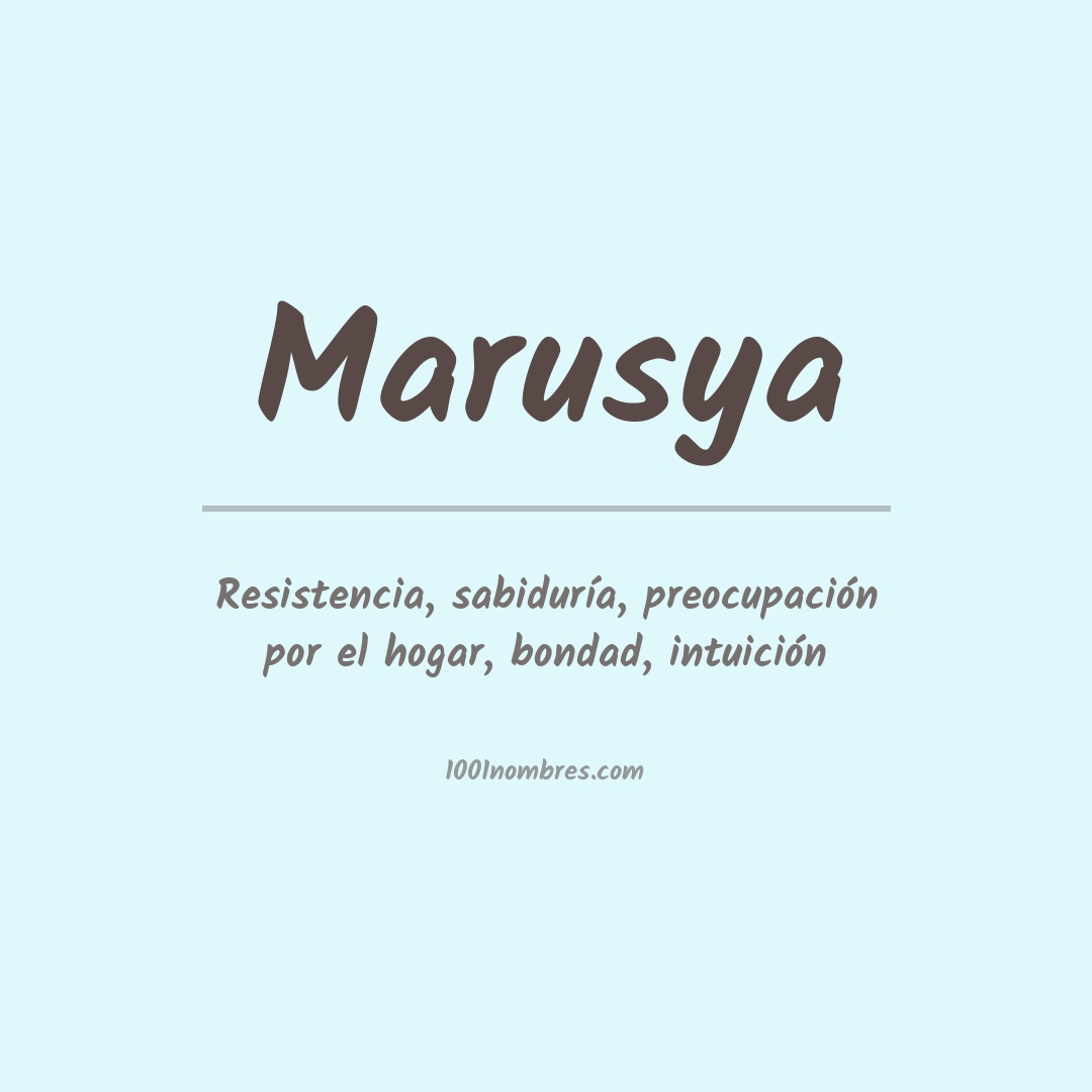 Significado del nombre Marusya