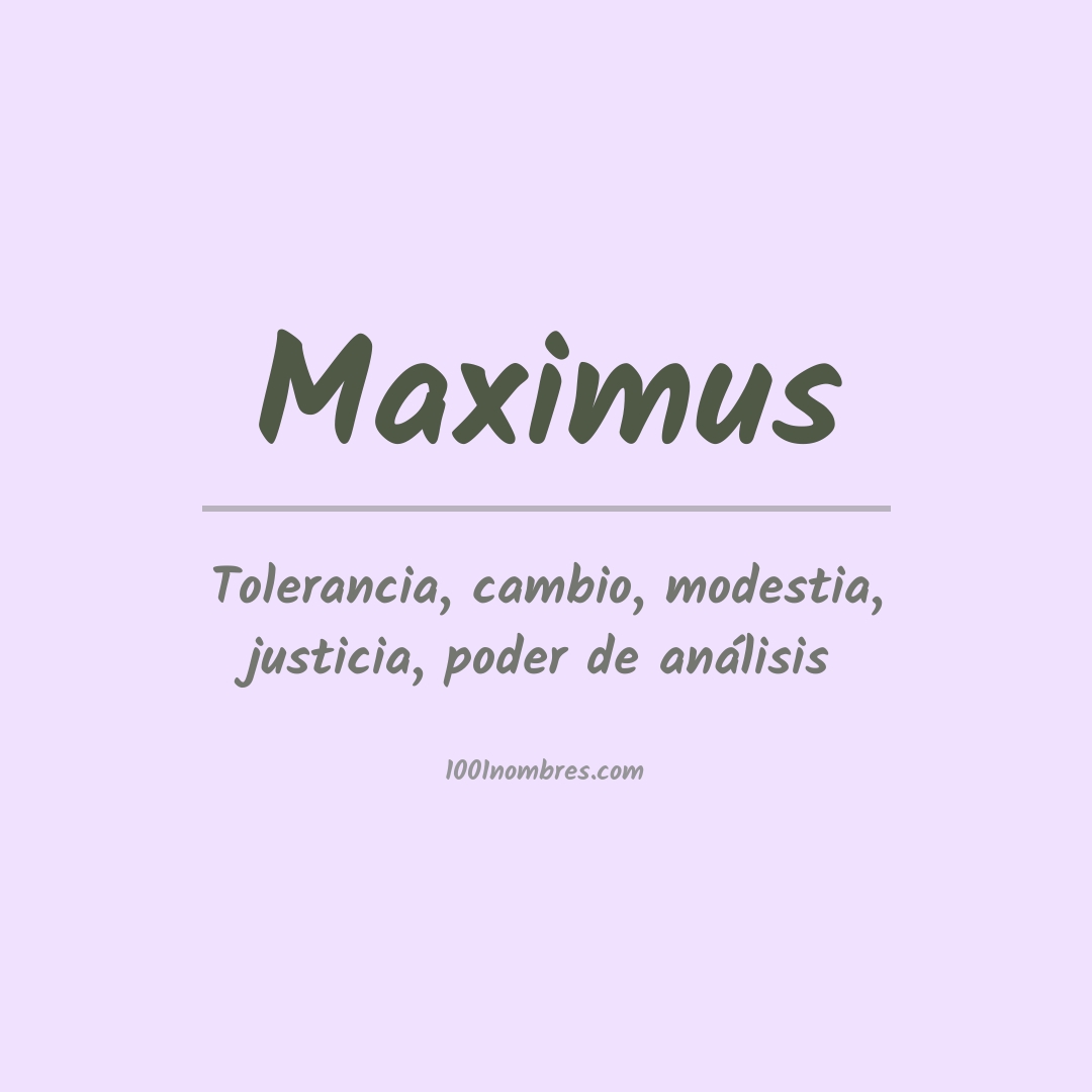 Significado del nombre Maximus