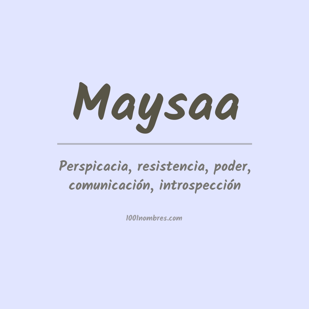 Significado del nombre Maysaa
