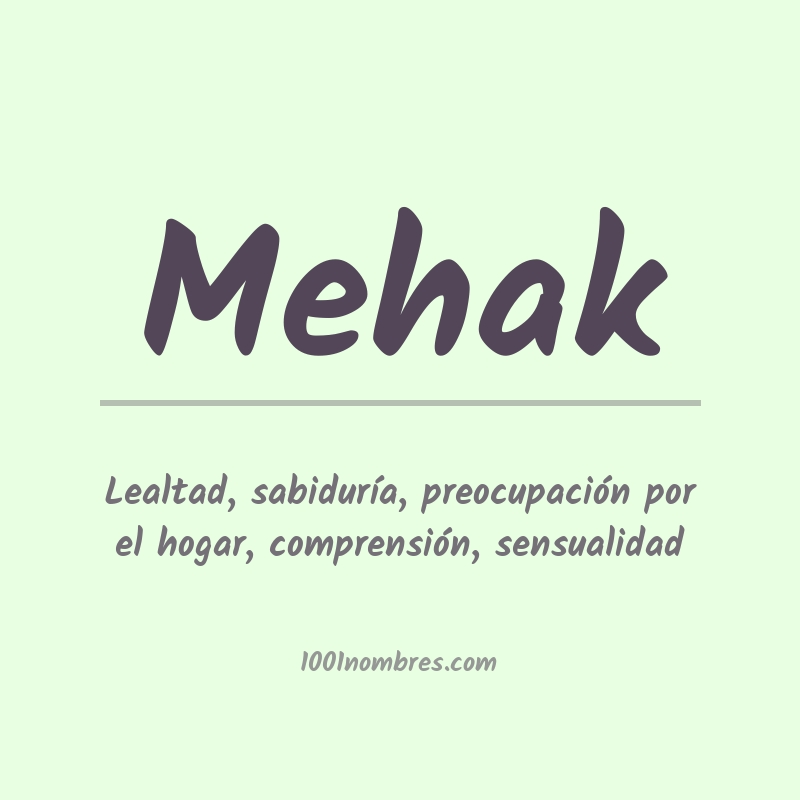 Significado del nombre Mehak