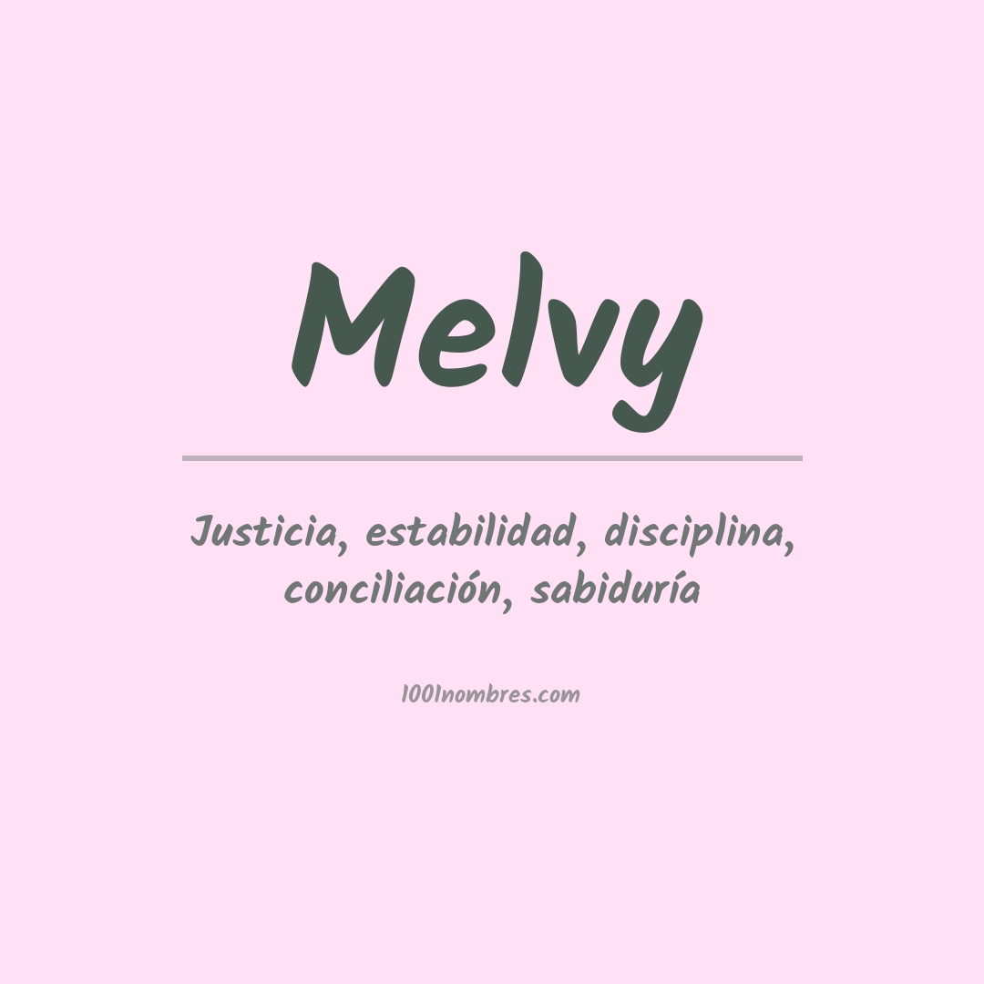Significado del nombre Melvy