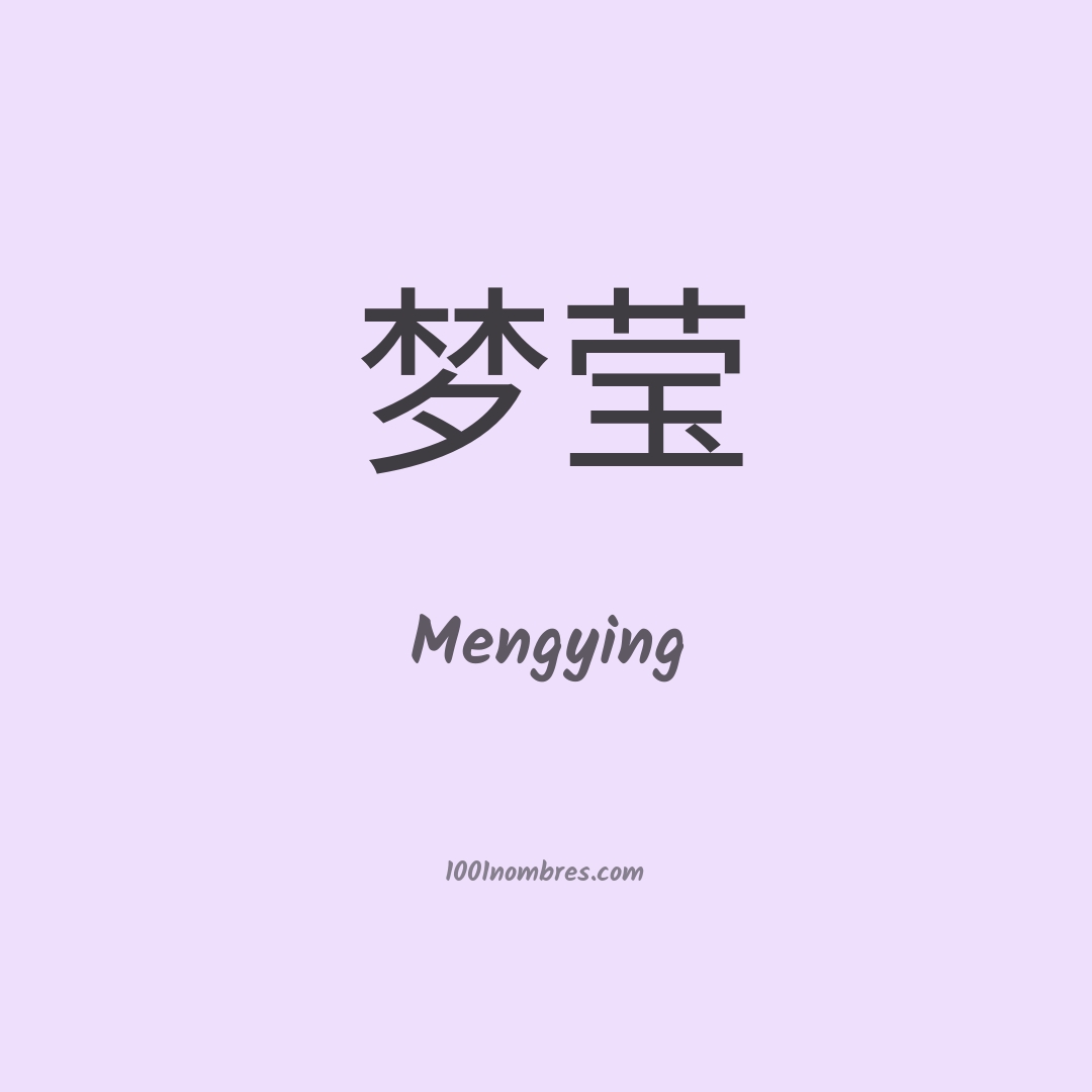 Significado del nombre Mengying