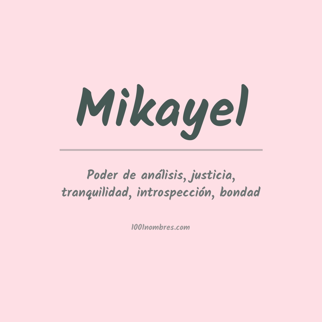 Significado del nombre Mikayel