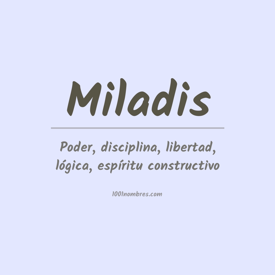 Significado del nombre Miladis