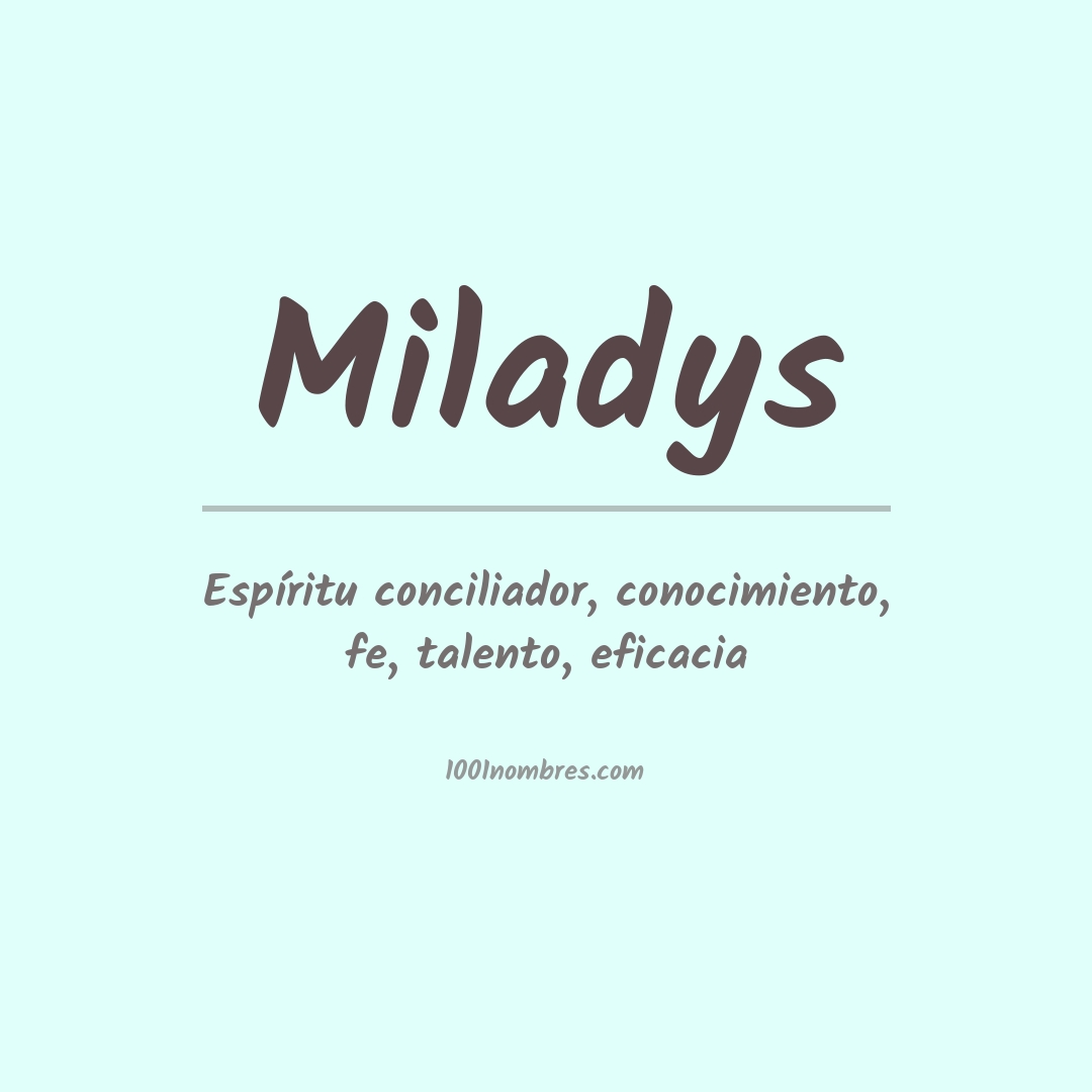 Significado del nombre Miladys