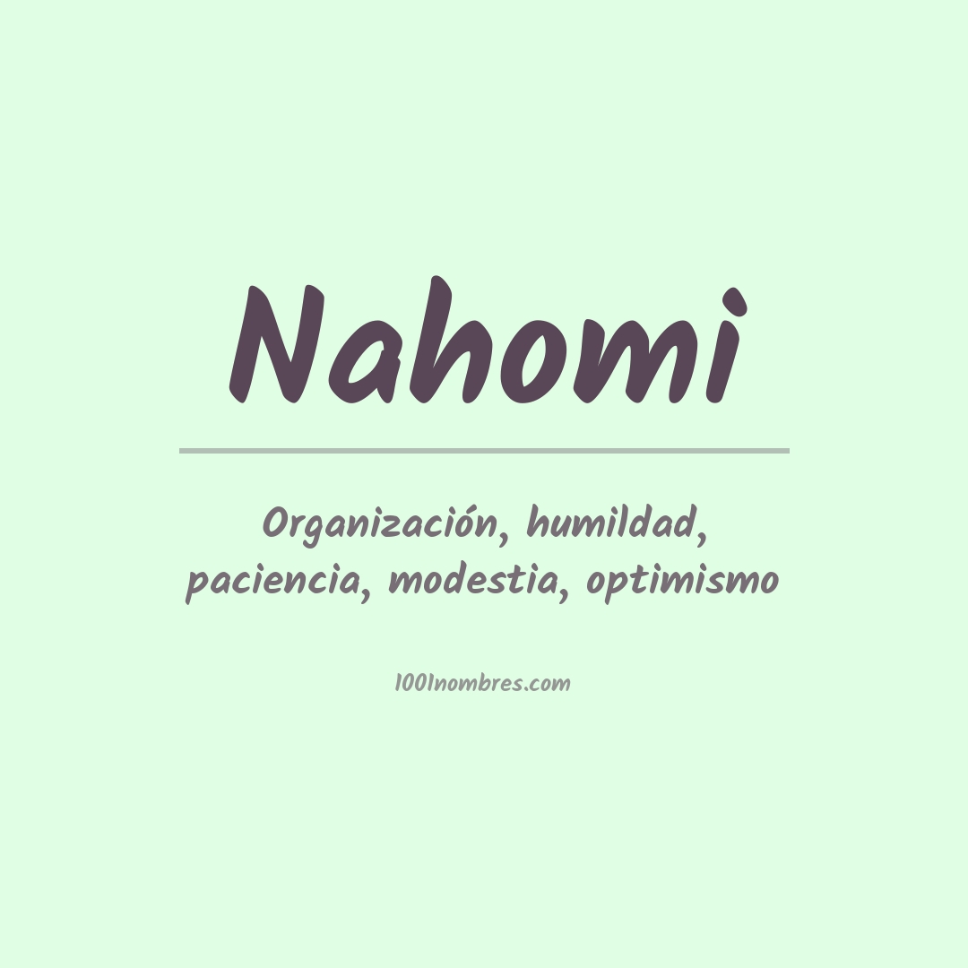 Significado del nombre Nahomi