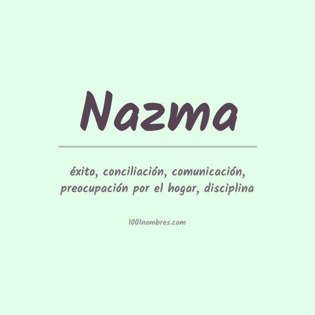 Significado del nombre Nazma