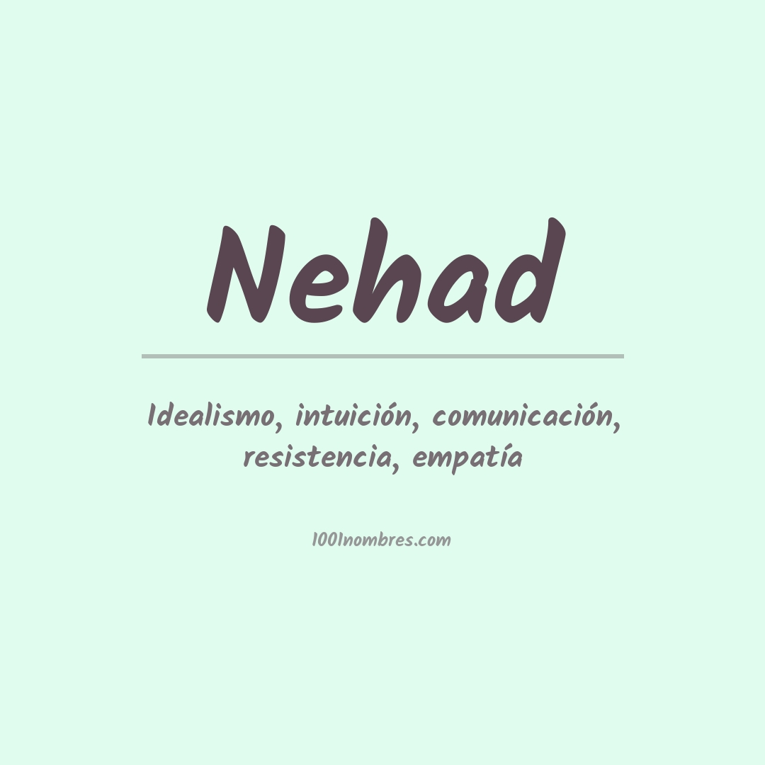 Significado del nombre Nehad
