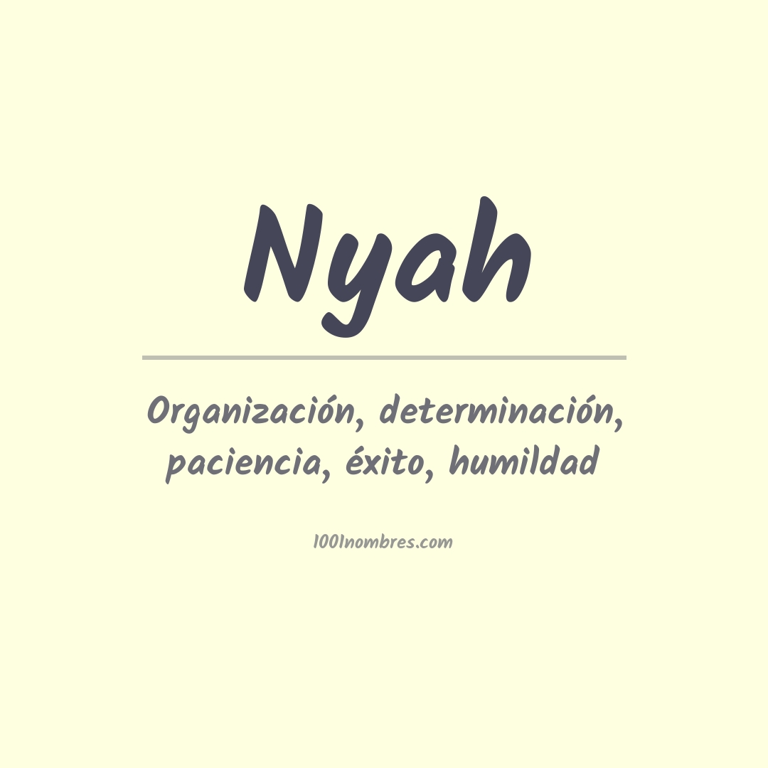 Significado del nombre Nyah