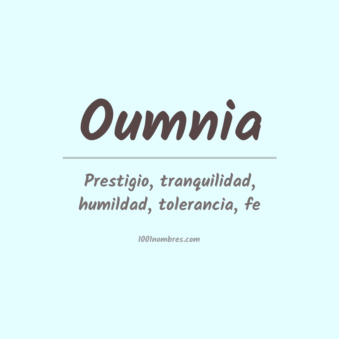 Significado del nombre Oumnia