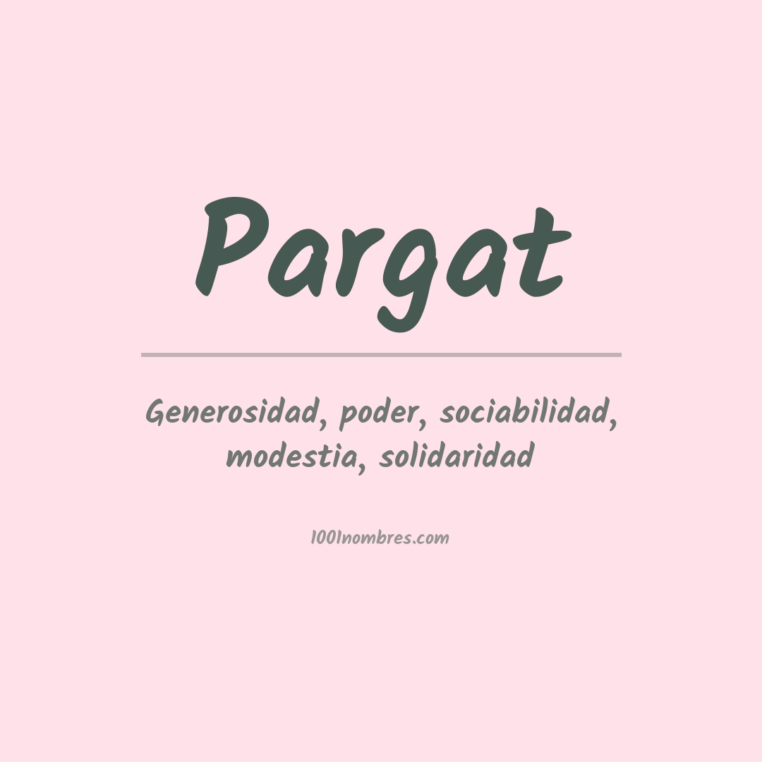 Significado del nombre Pargat