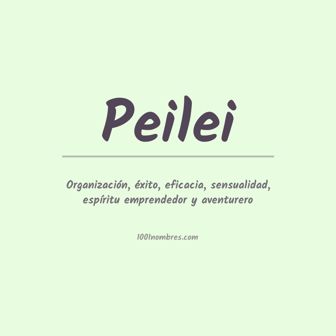 Significado del nombre Peilei