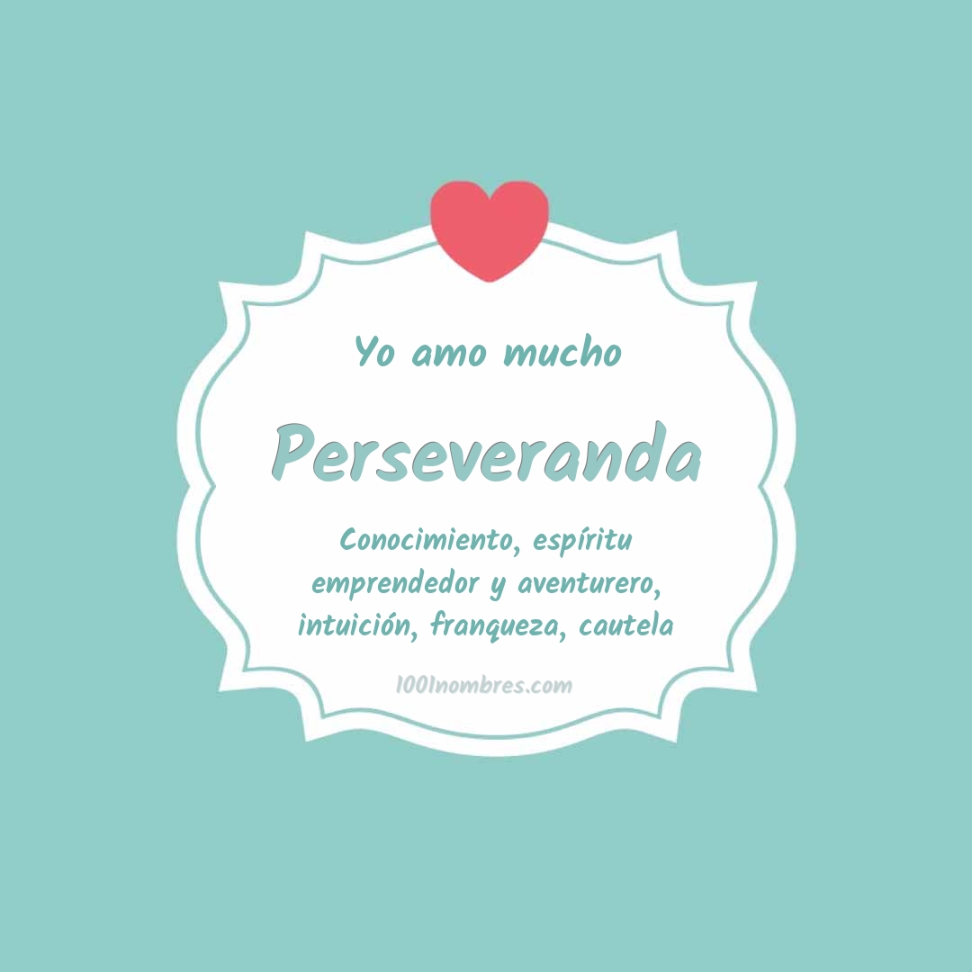 Significado del nombre Perseveranda
