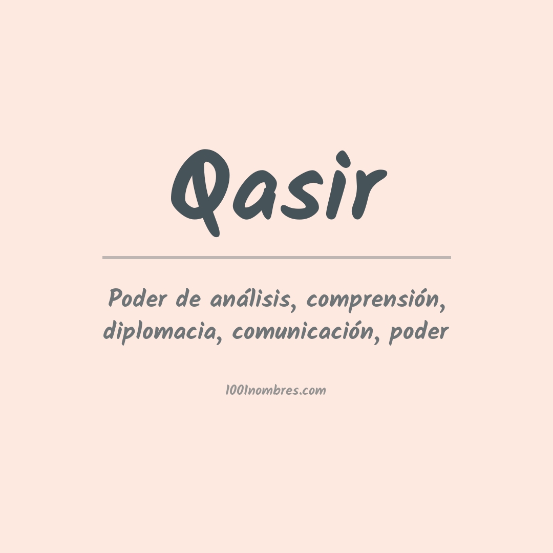 Significado del nombre Qasir
