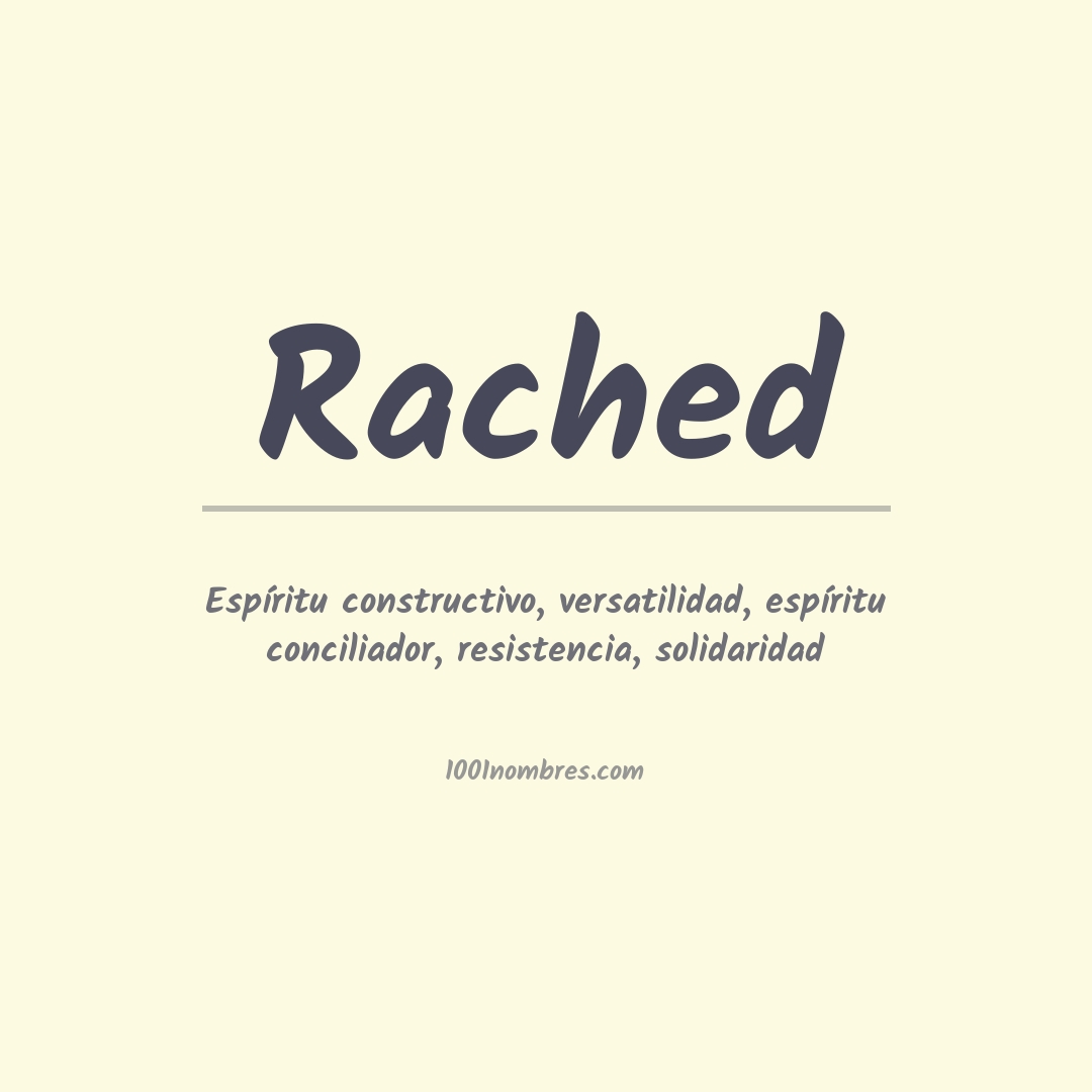 Significado del nombre Rached