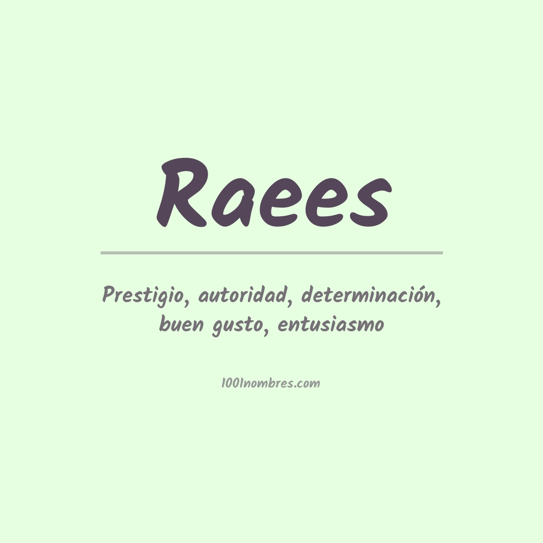 Significado del nombre Raees