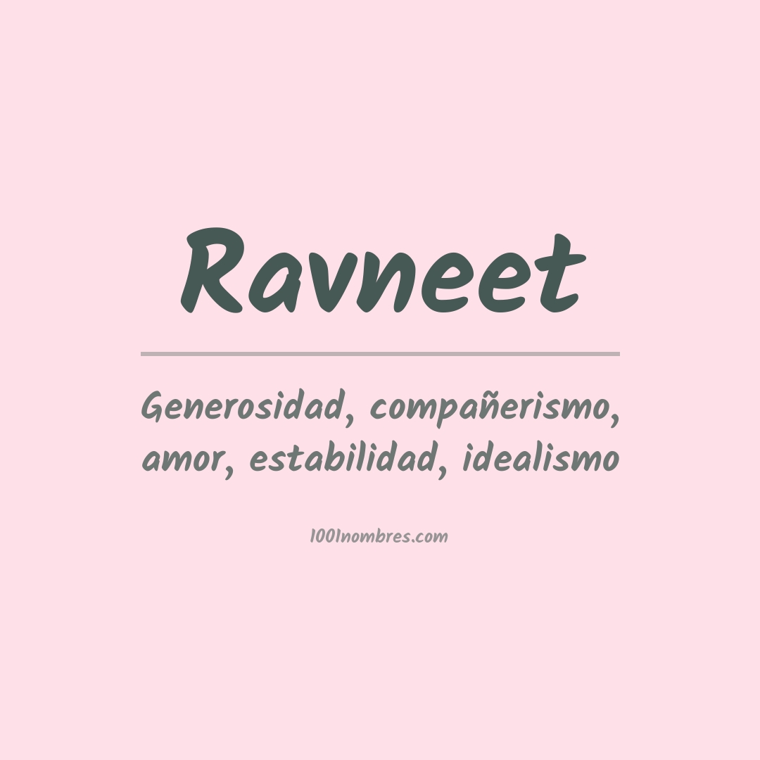 Significado del nombre Ravneet